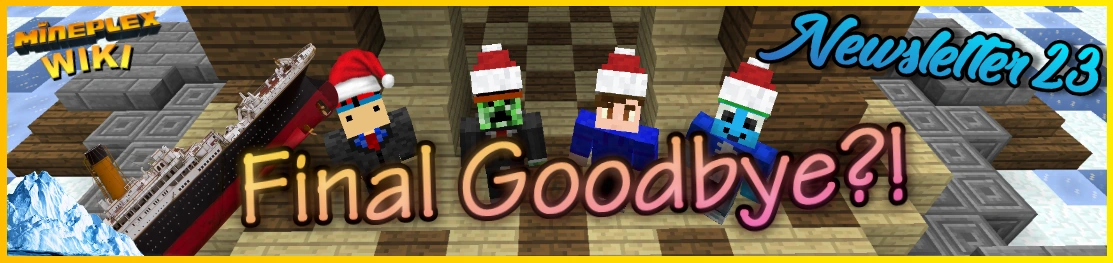 Newsletter #23 – Final goodbye?! | Mineplex Wiki | Fandom