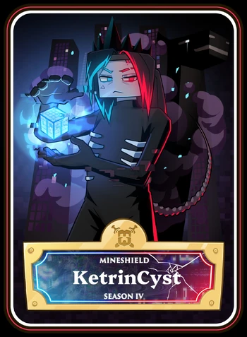KetrinCyst | MineShield Вики | Fandom