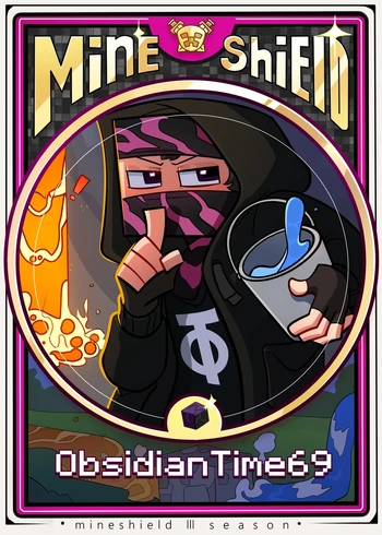 ObsidianTime69 | MineShield Вики | Fandom