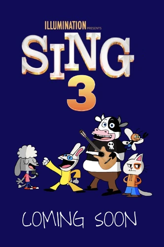 Sing 3 | Illumination Entertainment Fanon Wiki | Fandom