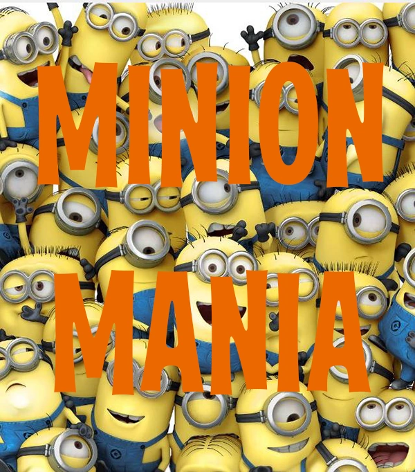 Minion Mania | Illumination Entertainment Fanon Wiki | Fandom