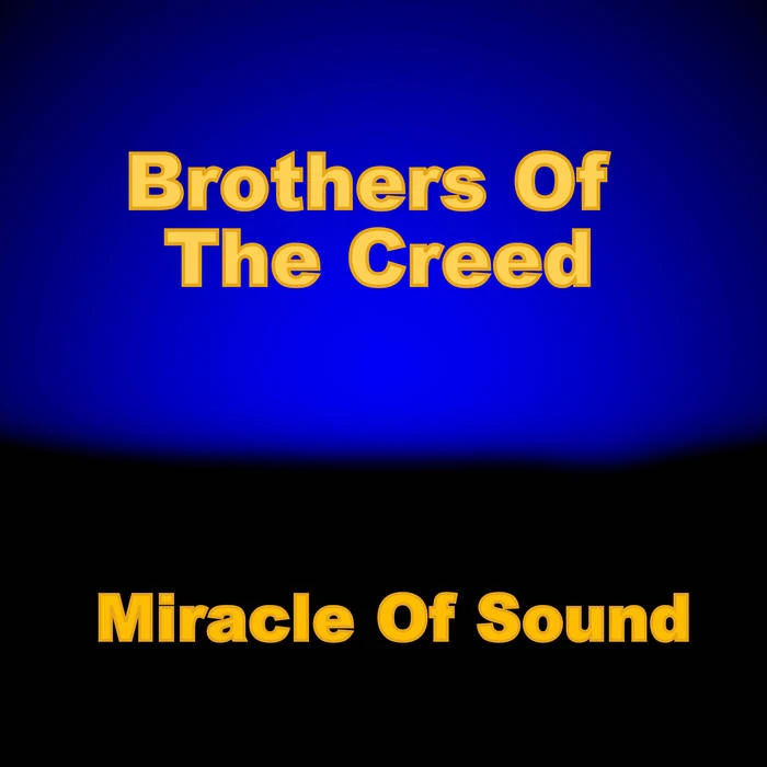 Brothers Of The Creed | Miracle of Sound Wiki | Fandom