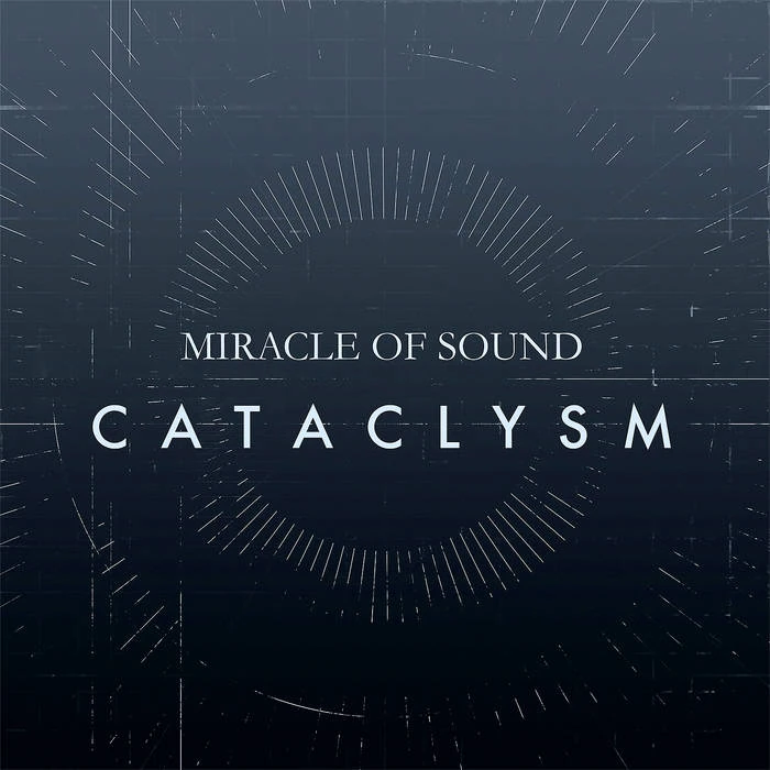 Cataclysm | Miracle of Sound Wiki | Fandom