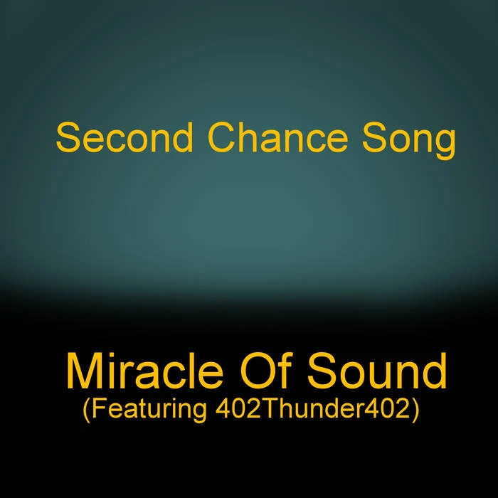 Second Chance Song | Miracle of Sound Wiki | Fandom