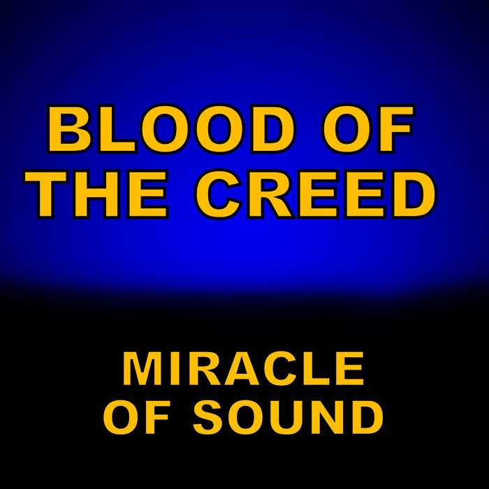 Blood of the Creed | Miracle of Sound Wiki | Fandom
