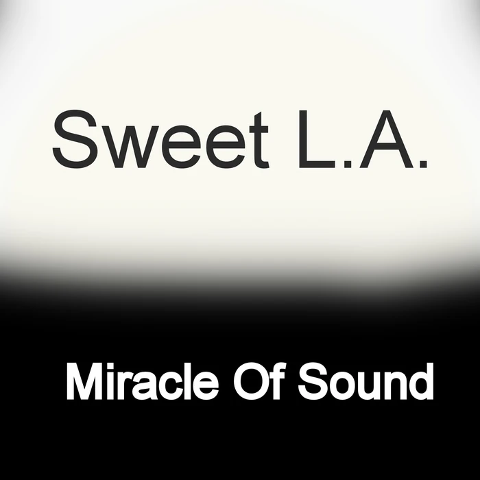 Sweet L.A. | Miracle of Sound Wiki | Fandom