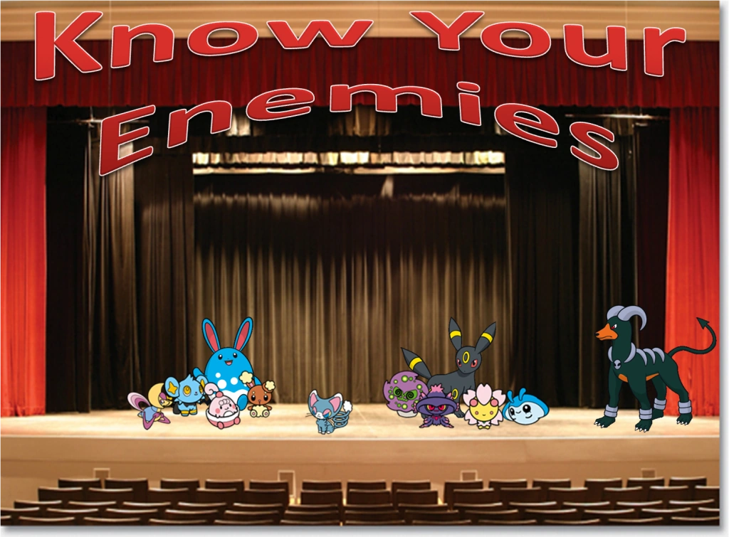 Know Your Enemies | TheOneandOnlyMisdreavous525's Total Pokemon Wiki ...