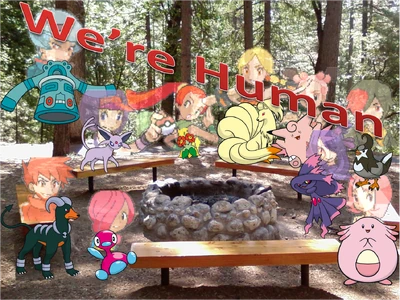 We're Human | TheOneandOnlyMisdreavous525's Total Pokemon Wiki | Fandom