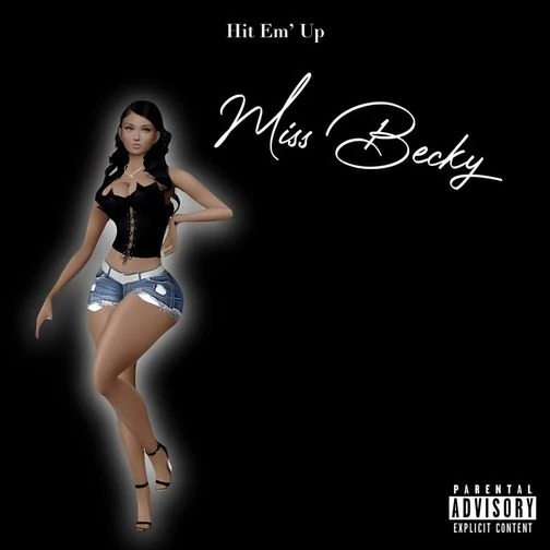 Hit Em’ Up | Miss Becky Wiki | Fandom