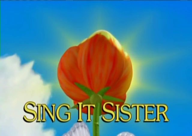 Sing It Sister | Sunny Patch Wiki | Fandom