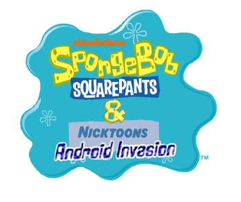 Spongebob Squarepants and Nicktoons: Android Invasion | Mitchell Van ...