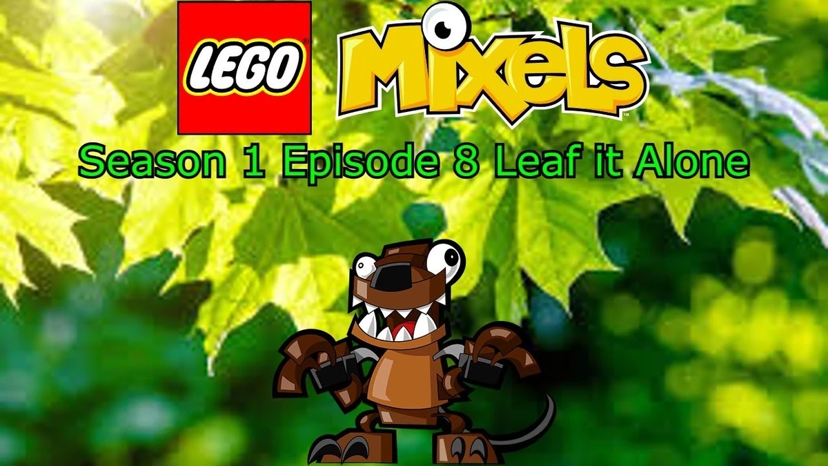 Leaf it Alone | Mixels Fan Wiki | Fandom
