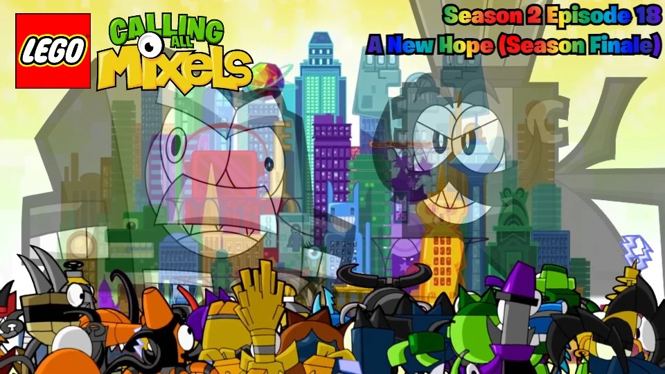 A New Hope (Season Finale) | Mixels Fan Wiki | Fandom