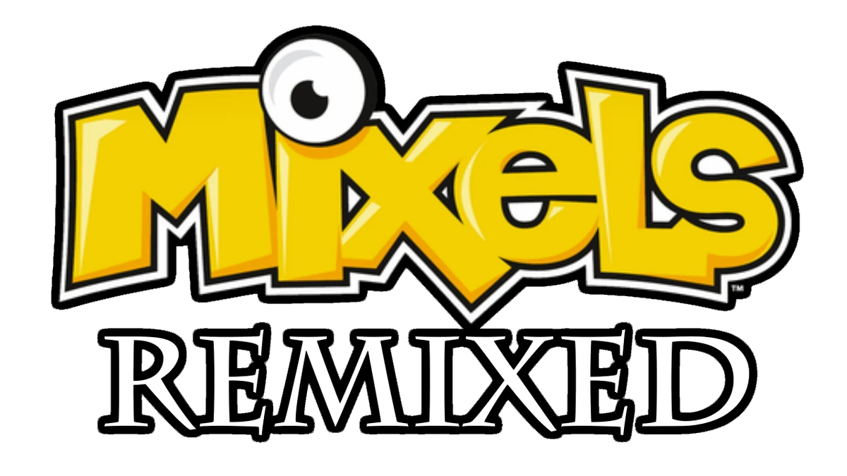 Mixels ReMixed | Mixels Fan Wiki | Fandom
