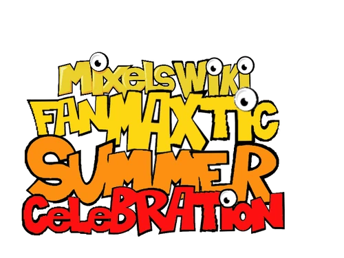 User blog:Green Ninja/Mixels Wiki FanMAXtic Summer Celebration | Mixels ...