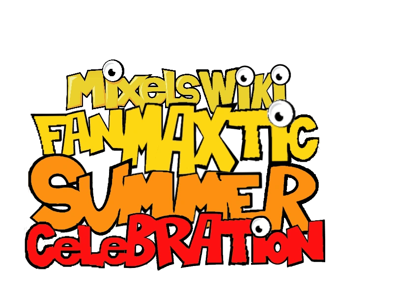User blog:Green Ninja/Mixels Wiki FanMAXtic Summer Celebration | Mixels ...