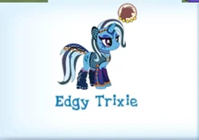 Edgy Trixie | The My Little Pony Gameloft Wiki | Fandom