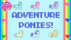 Adventure Ponies | My Little Pony: Gaming is Magic Wiki | Fandom