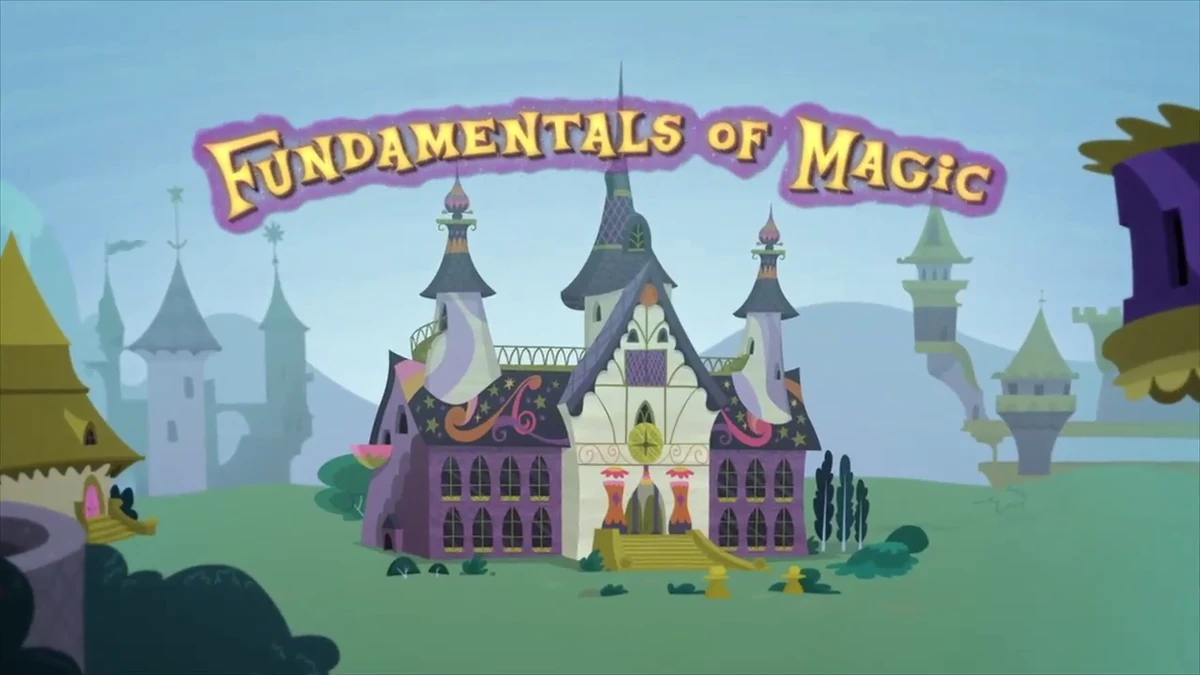 Fundamentals of Magic | My Little Pony Friendship is Magic Wiki | Fandom