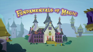 Fundamentals of Magic | My Little Pony Wikia | Fandom