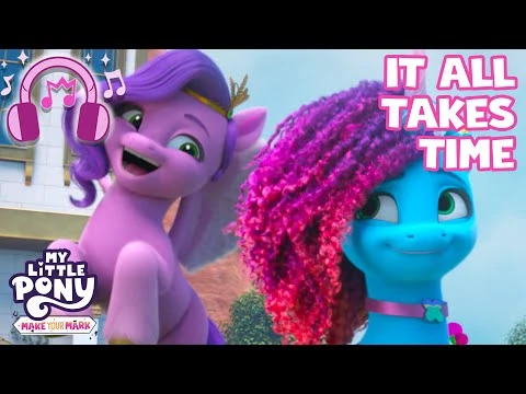 It All Takes Time | My Little Pony Friendship is Magic Wiki | Fandom