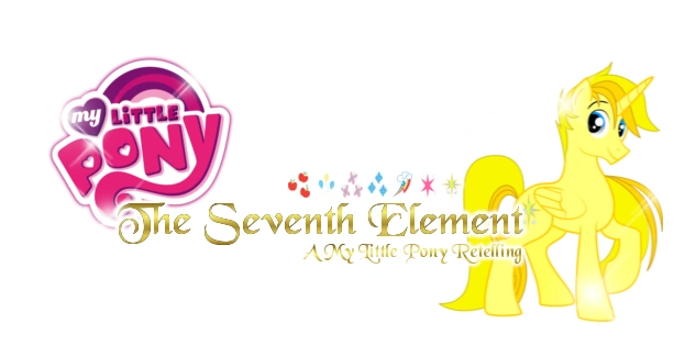 My Little Pony: The Seventh Element | My Little Pony Fan Labor Wiki ...