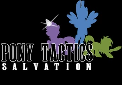 Pony Tactics: Salvation | My Little Pony Fan Labor Wiki | Fandom