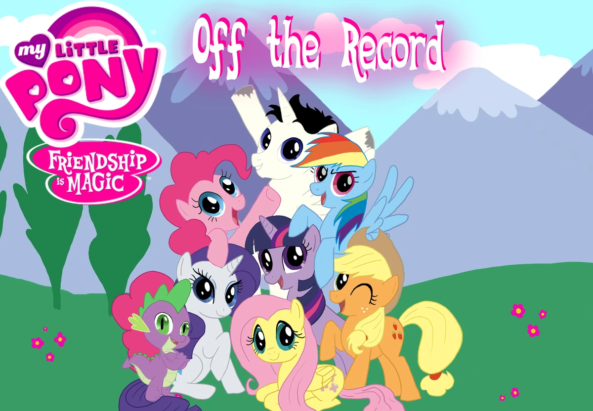 My Little Pony: Friendship is Magic - Off The Record | My Little Pony ...