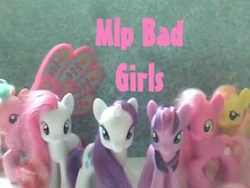 MLP: Bad Girls | Mlpstopmotion Wiki | Fandom