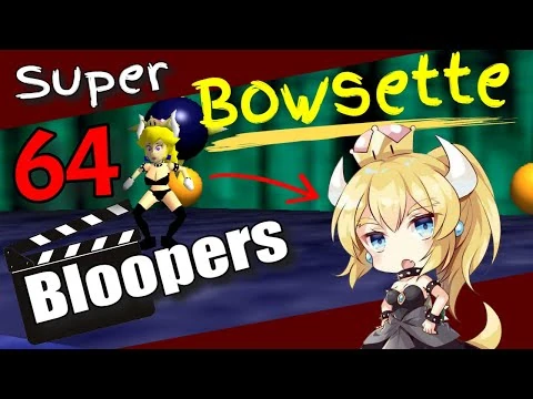 Super Bowsette 64 Bloopers | MarioMario54321 Wiki | Fandom