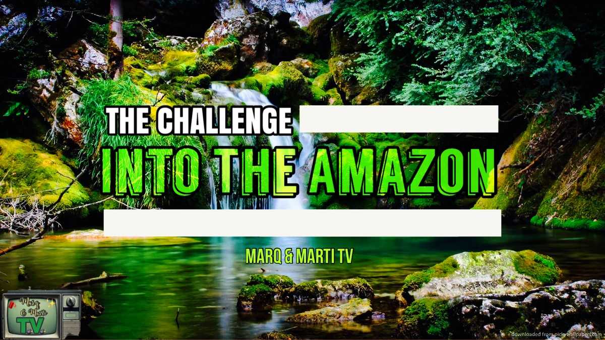 MMTV The Challenge: Into The Amazon | MMTV The Challenge Wiki | Fandom