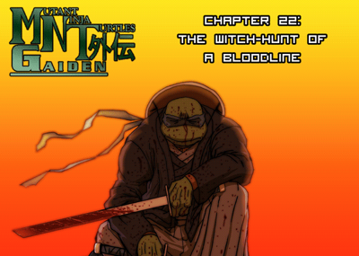 The Witch-Hunt of a Bloodline | Mutant Ninja Turtles Gaiden Wiki | Fandom