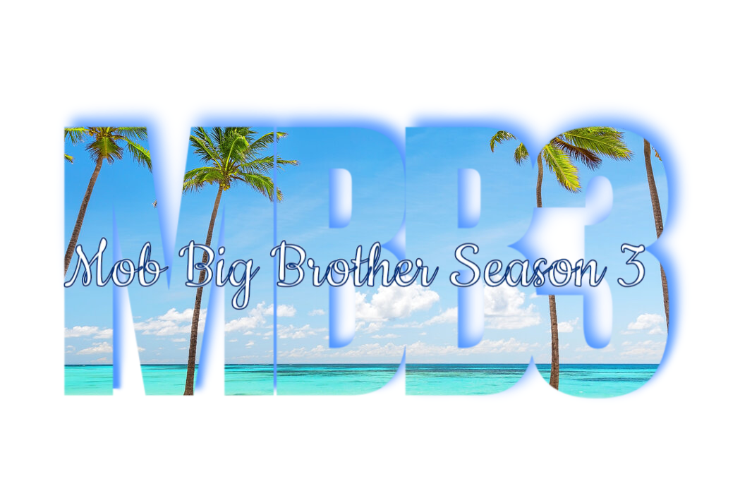 Big Brother 3 | Mob ORGs Wiki | Fandom