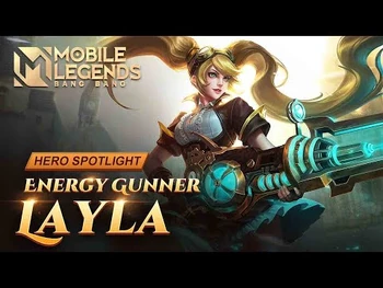 Layla | Mobile Legends: Bang Bang Wiki | Fandom
