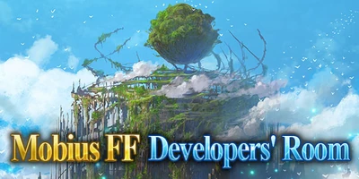 Mobius FF Developers' Room - Mobius Final Fantasy Wiki