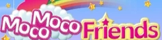 Moco Moco Friends | Moco Moco Friends Wikia | Fandom