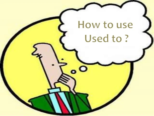 Used to | Kiến thức Wiki | Fandom