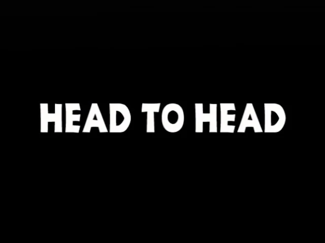 Head to Head | Mondo World Wikia | Fandom