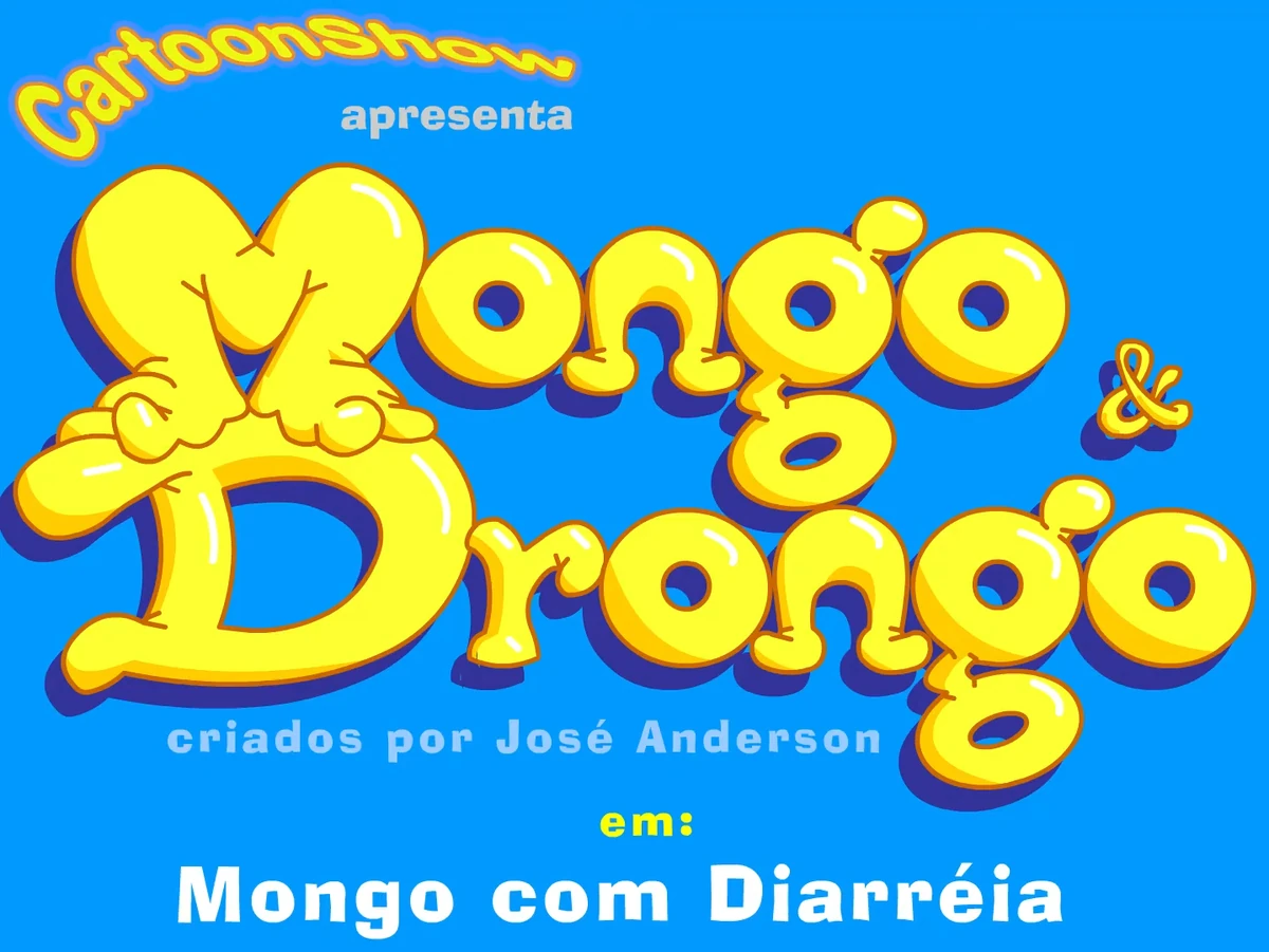 Mongo com Diarréia | Mongo e Drongo Wiki | Fandom