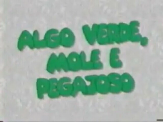 Algo Verde, Mole e Pegajoso | Turma da Mônica Wiki | Fandom