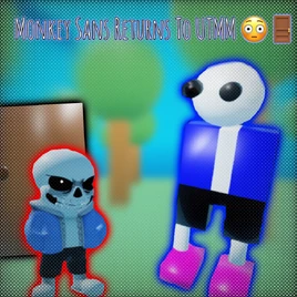 Monkey Sans Returns To UTMM | Monkeytale universe Wiki | Fandom