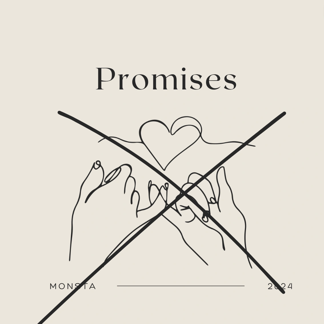 Promises | Monsta Wiki | Fandom