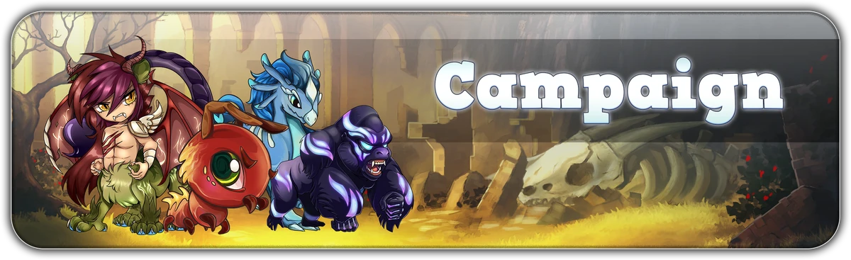 Campaign | Monster Chronicles Wiki | Fandom