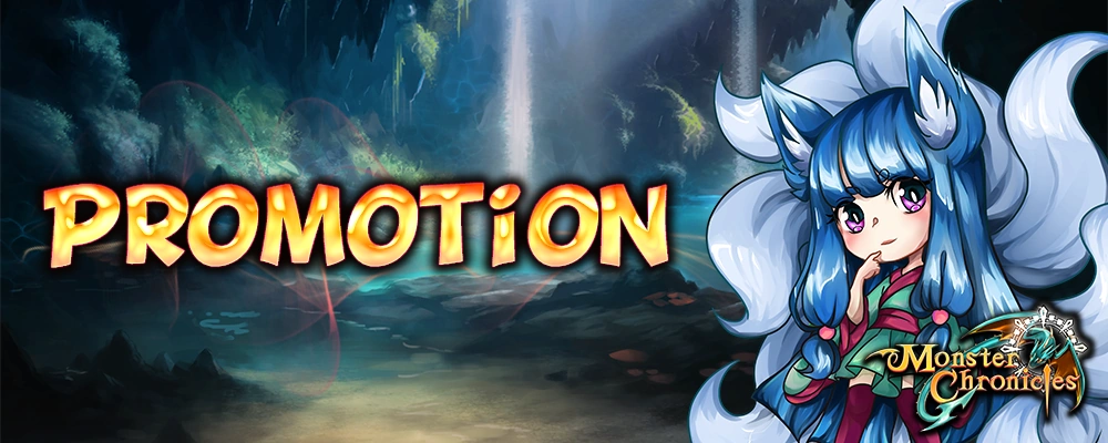 Promotions | Monster Chronicles Wiki | Fandom