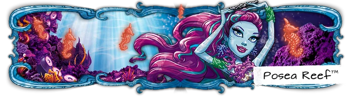 Posea Reef | Monster High Wiki | Fandom
