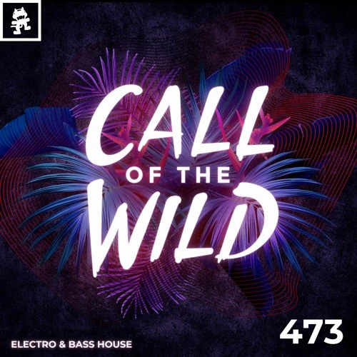 473 - Monstercat Call of the Wild | Monstercat Wiki | Fandom