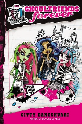 Ghoulfriends (book series) | Monster High Wiki | Fandom