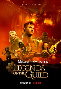 Monster Hunter: Legends of the Guild | Monster Hunter Wiki | Fandom