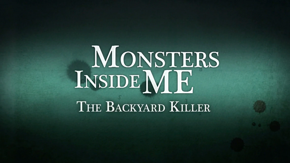 The Backyard Killer | Monsters inside me Wiki | Fandom