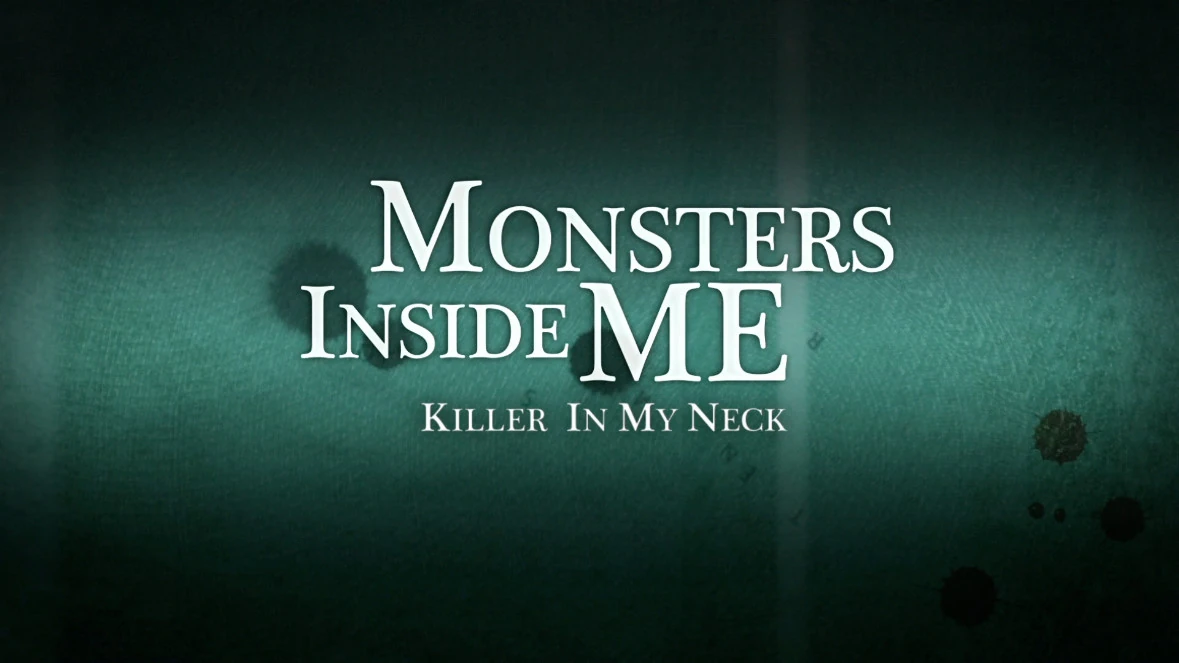 Killer in My Neck | Monsters inside me Wiki | Fandom